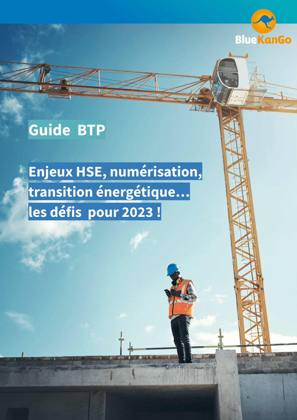 [Guide BTP] Enjeux HSE, numérisation, transition énergétique… les défis ...