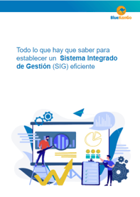 [E-Book] Todo lo que hay que saber para establecer un Sistema Integrado de Gestión (SIG) eficiente